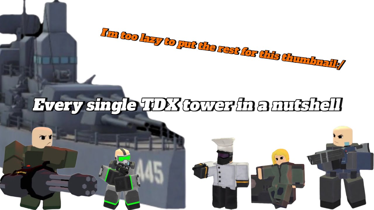 Every single TDX tower in a nutshell - YouTube