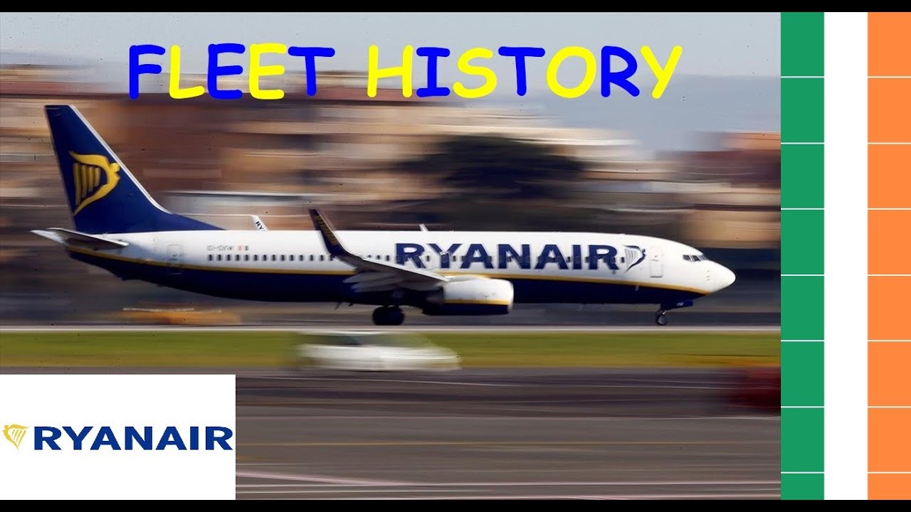 Fleet History #12: Ryanair 🇮🇪 - YouTube
