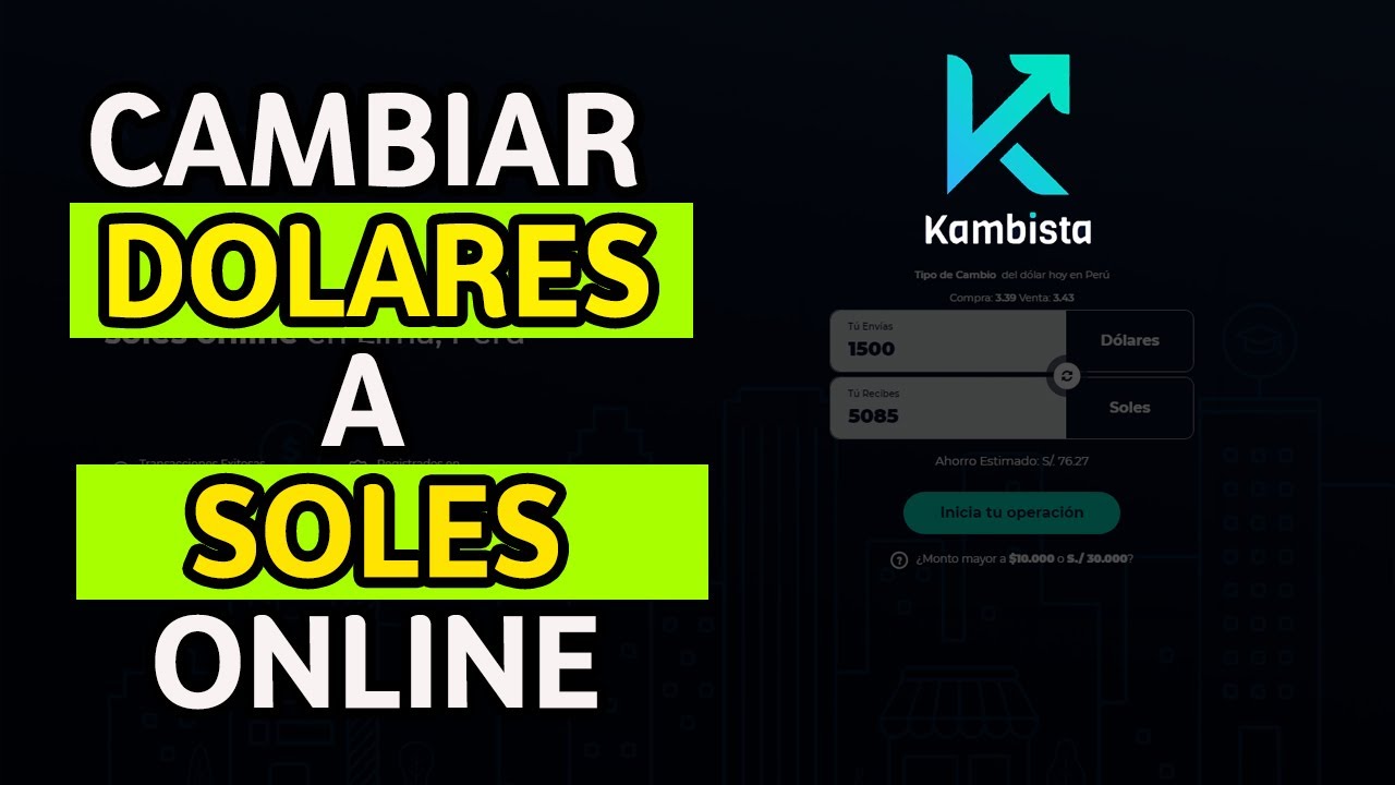KAMBISTA CAMBIAR DOLARES A SOLES Casa De Cambio Online YouTube kambista-cambiar-dolares-a-soles-casa-de-cambio-online-youtube