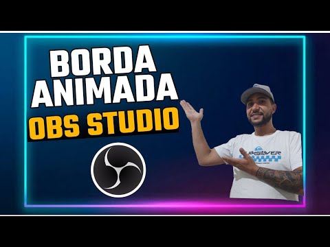 🎬 Como Criar Borda Animada no OBS Studio (Tutorial Passo a Passo) 🎥 ...