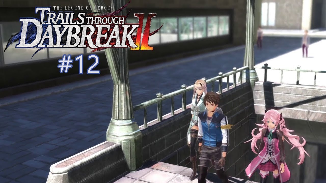 Let's Play Trails Through Daybreak II Episode 12 - Edith Side Quests ...