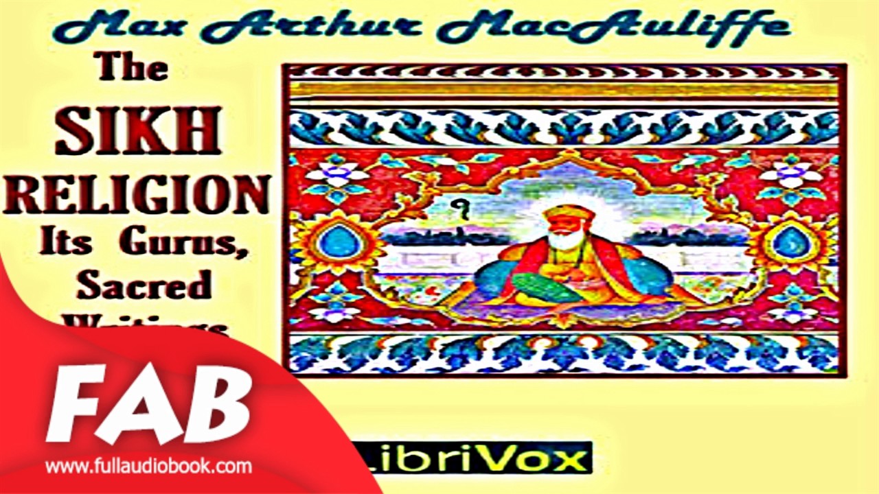 The Sikh Religion Its Gurus, Sacred Writings and Authors, Volume 1 Part ...