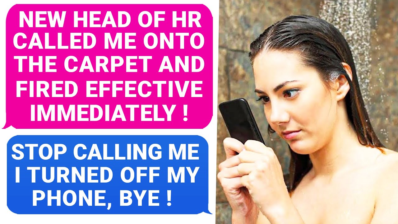 New HR & Boss Fired Effective Immediately! Stop Calling Me! I Turned ...