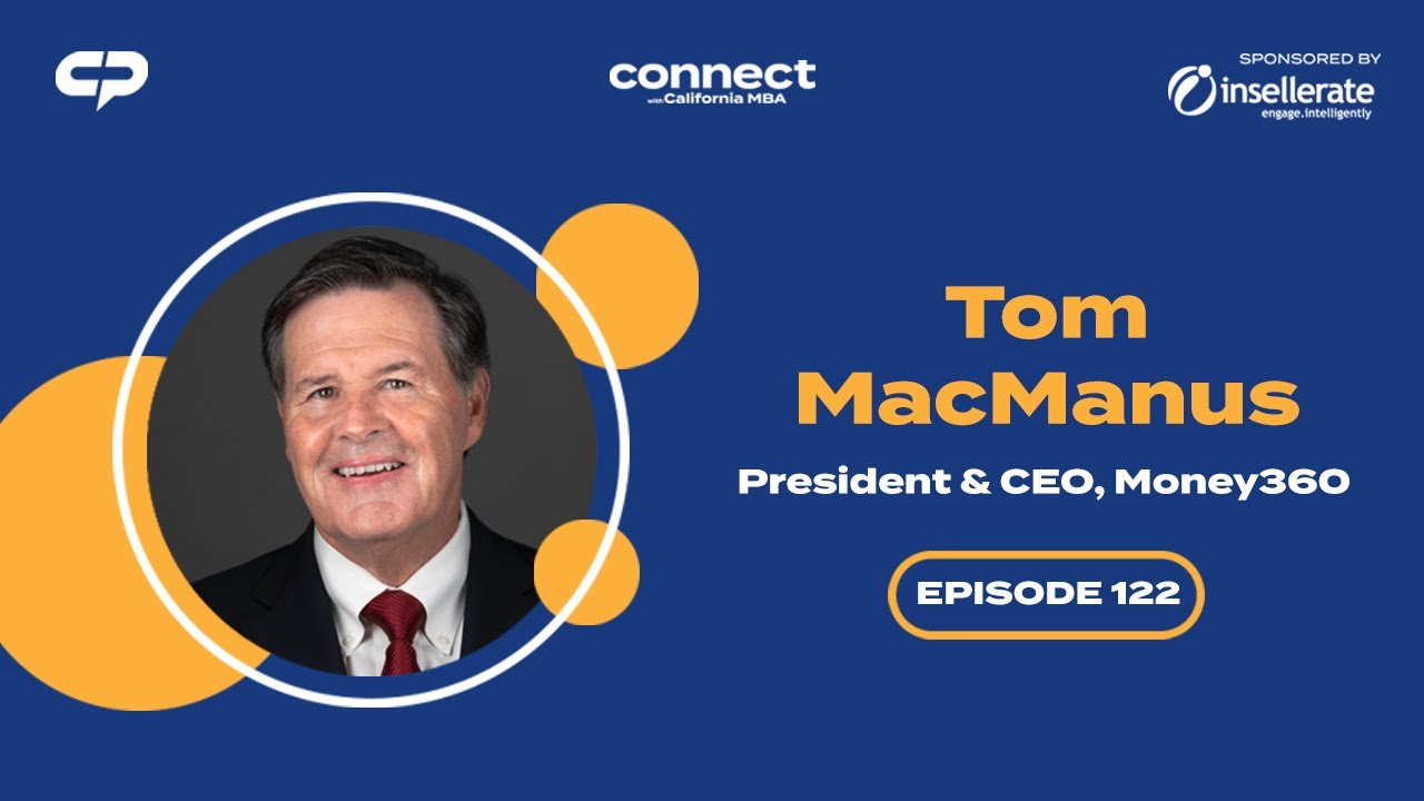 Connect with Tom MacManus, President & CEO, Money360 | Episode 122 ...