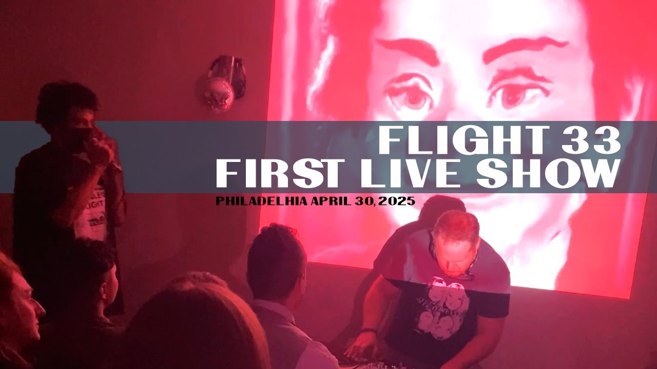 Flight 33 Live 04 30 2025 Philadelphia - YouTube