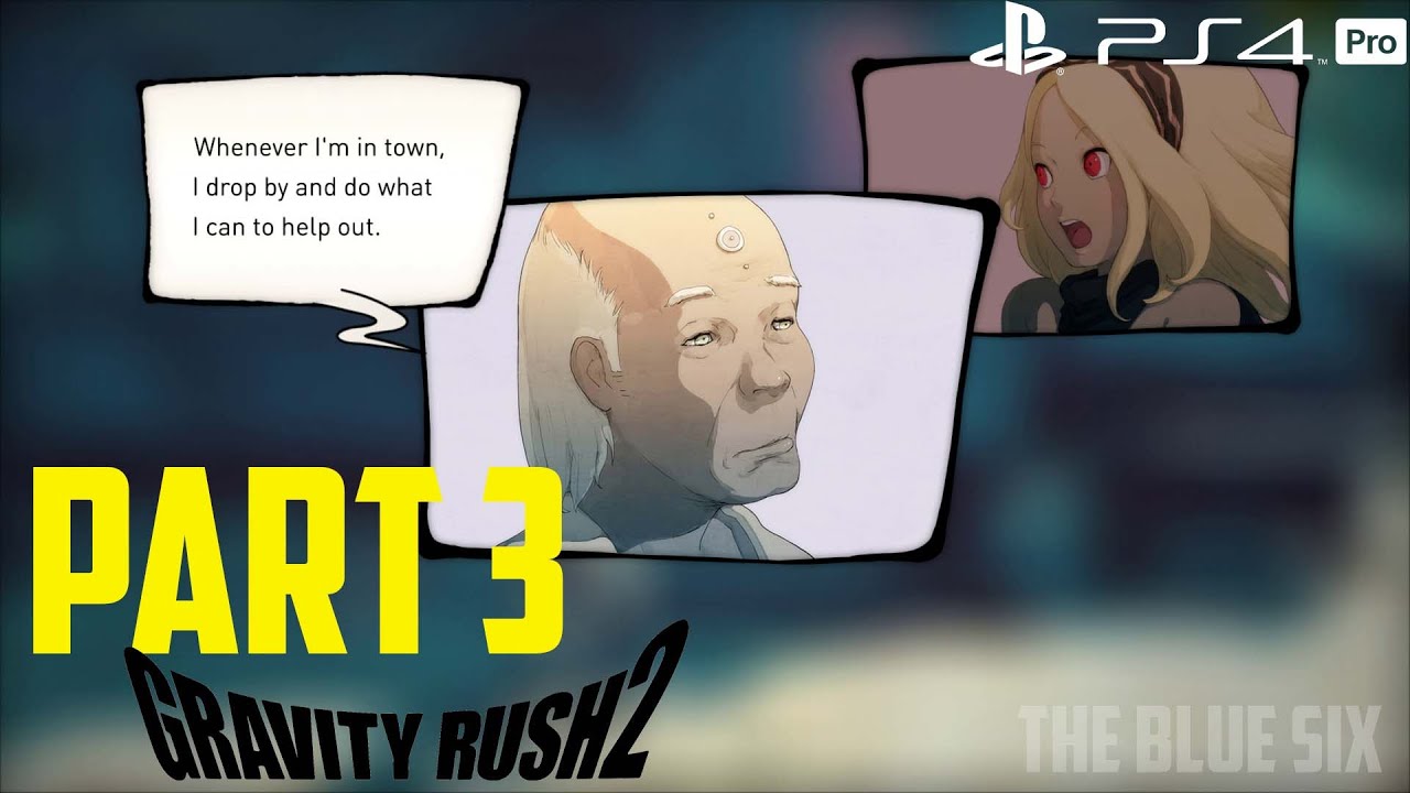 Gravity Rush 2 Gameplay Walkthrough Part 3 [PS4 Pro] - YouTube