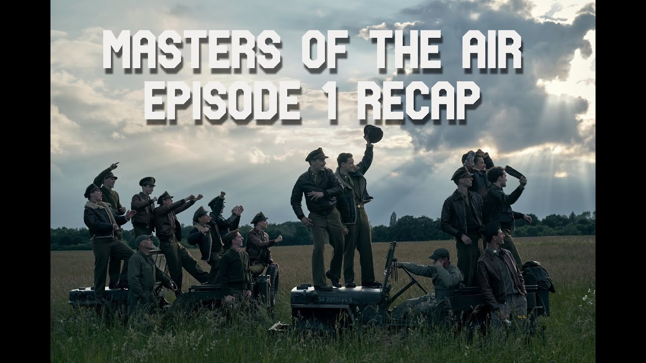 Masters of the Air - Episode 1 Recap - YouTube