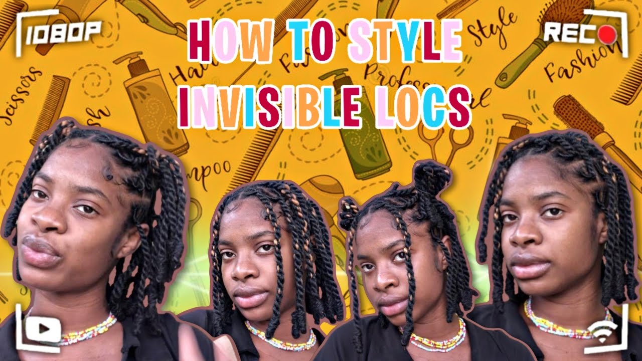 HOW TO STYLE INVISIBLE LOCS / 10 CUTE STYLES 💕 - YouTube
