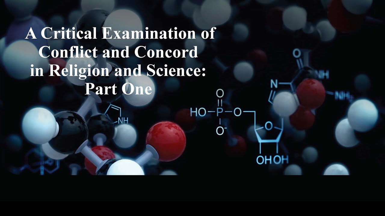A Critical Examination of Conflict and Concord in Religion and Science ...