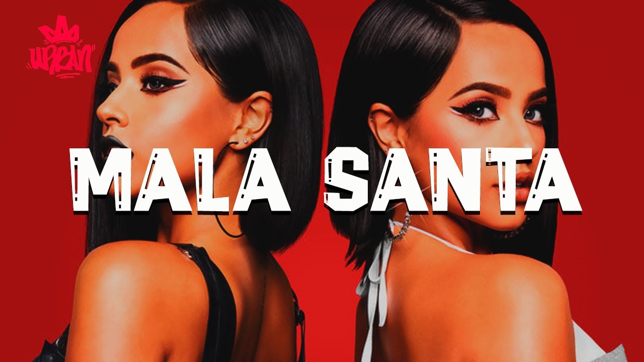 Becky G - MALA SANTA (Letra) - YouTube