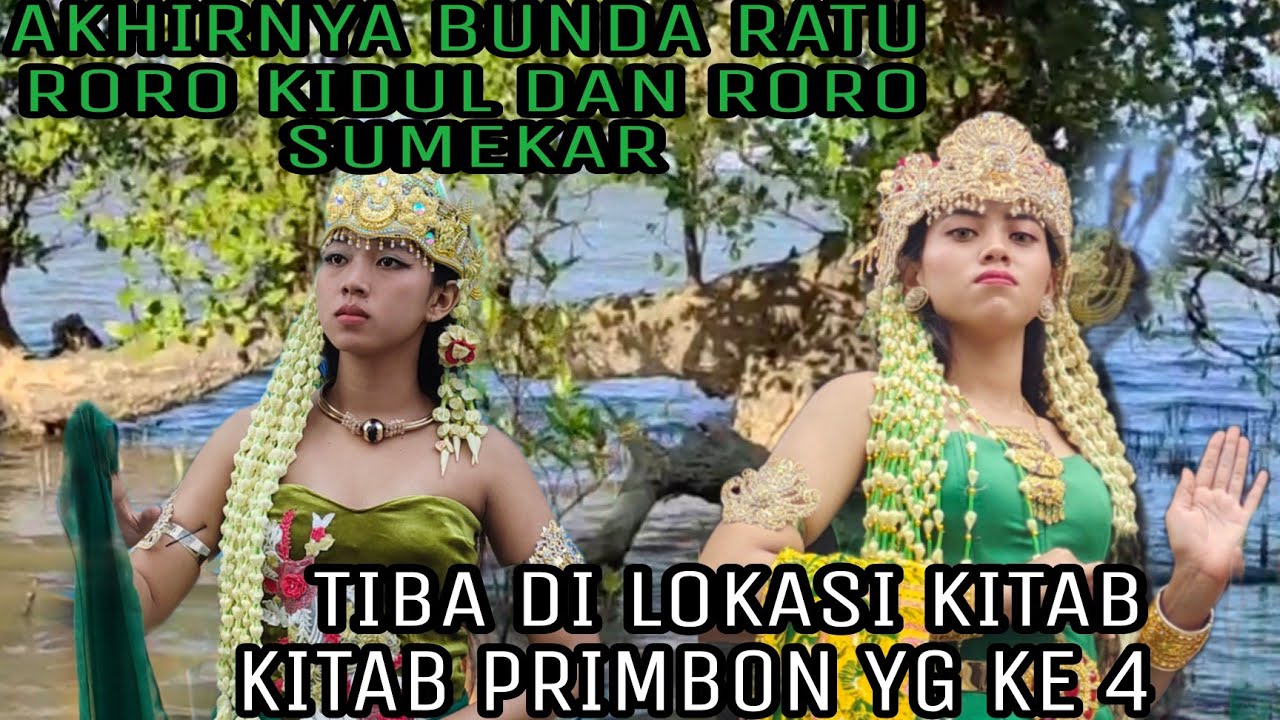 RATU RORO SUMEKAR TELAH SAMPAI DI LOKASI KITAB PRIMBON YG KE 4!!! - YouTube