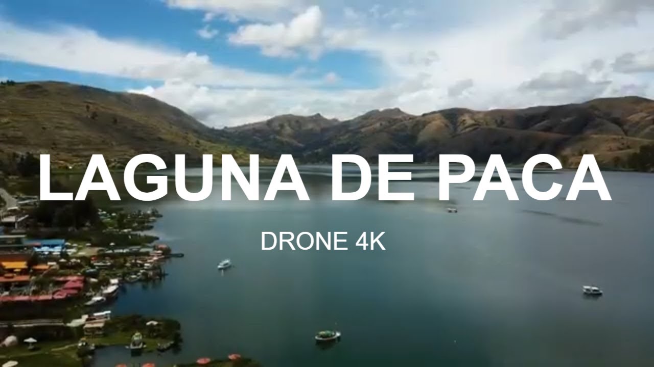 La hermosa Laguna de Paca |Landscapes| 4k drone - YouTube
