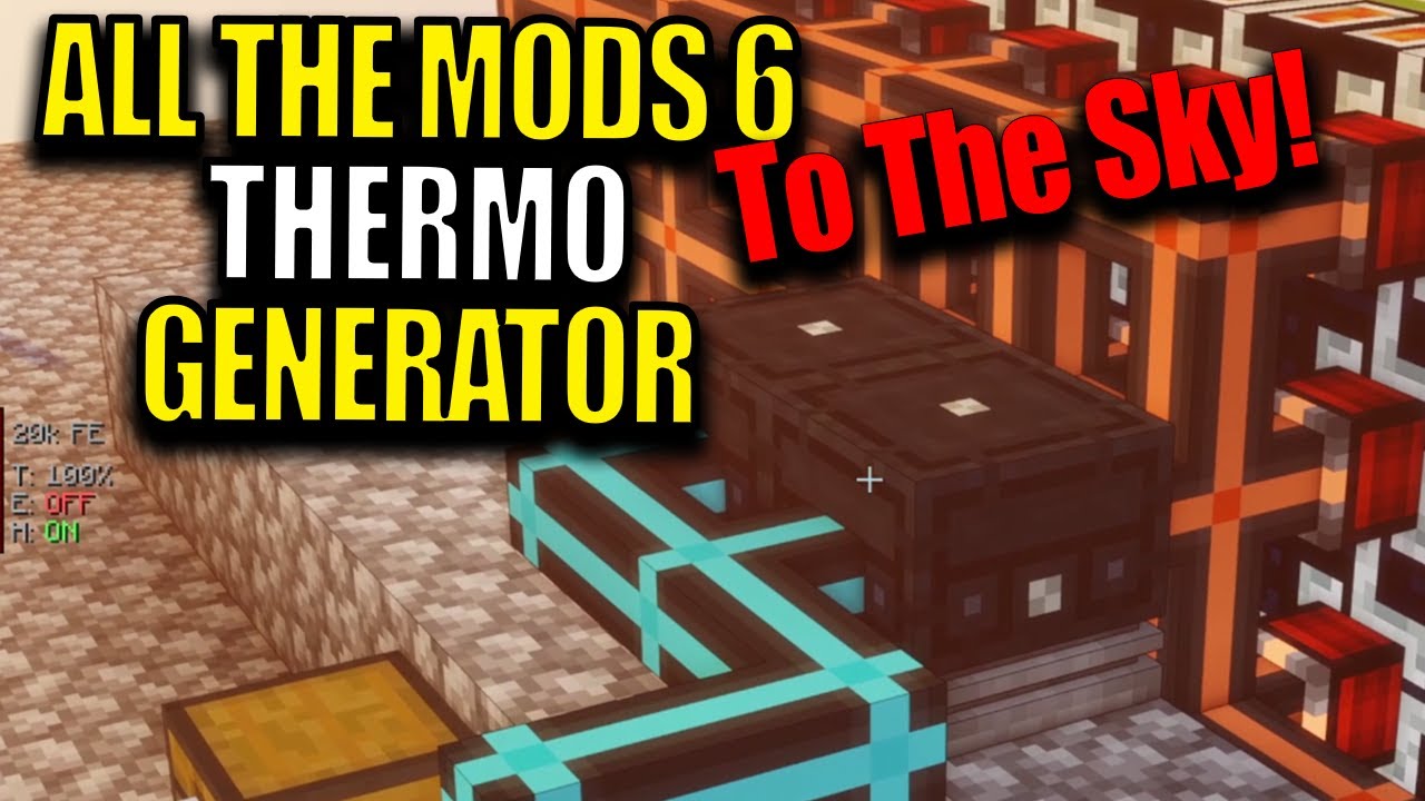 Ep17 Thermo Generator - Minecraft All The Mods 6 To the Sky Modpack ...