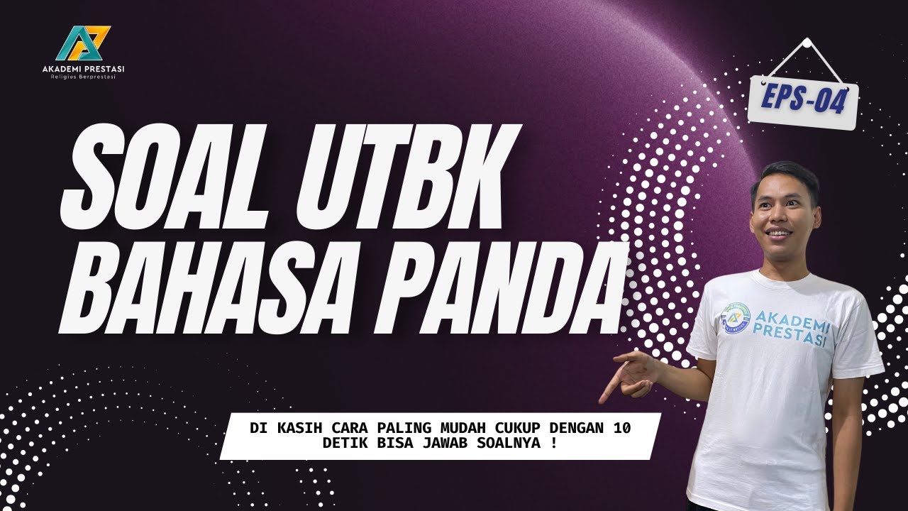 SOAL UTBK 2024 MATERI BAHASA PANDA #EPS04 - YouTube