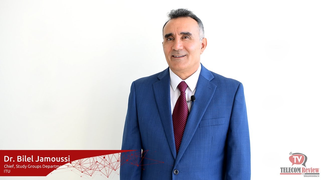 Dr. Jamoussi: ITU’s Standards Turn a Challenge into a Business ...