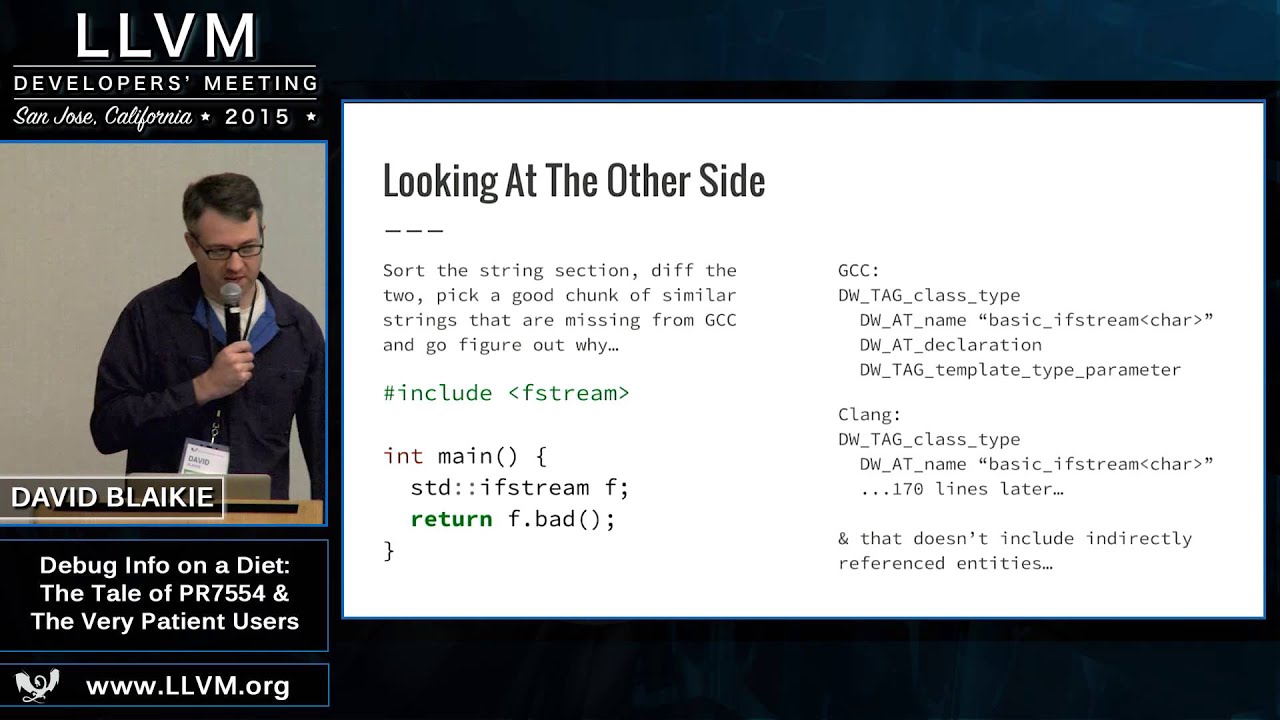 2015 LLVM Developers’ Meeting: David Blaikie “Debug Info on a Diet” - YouTube