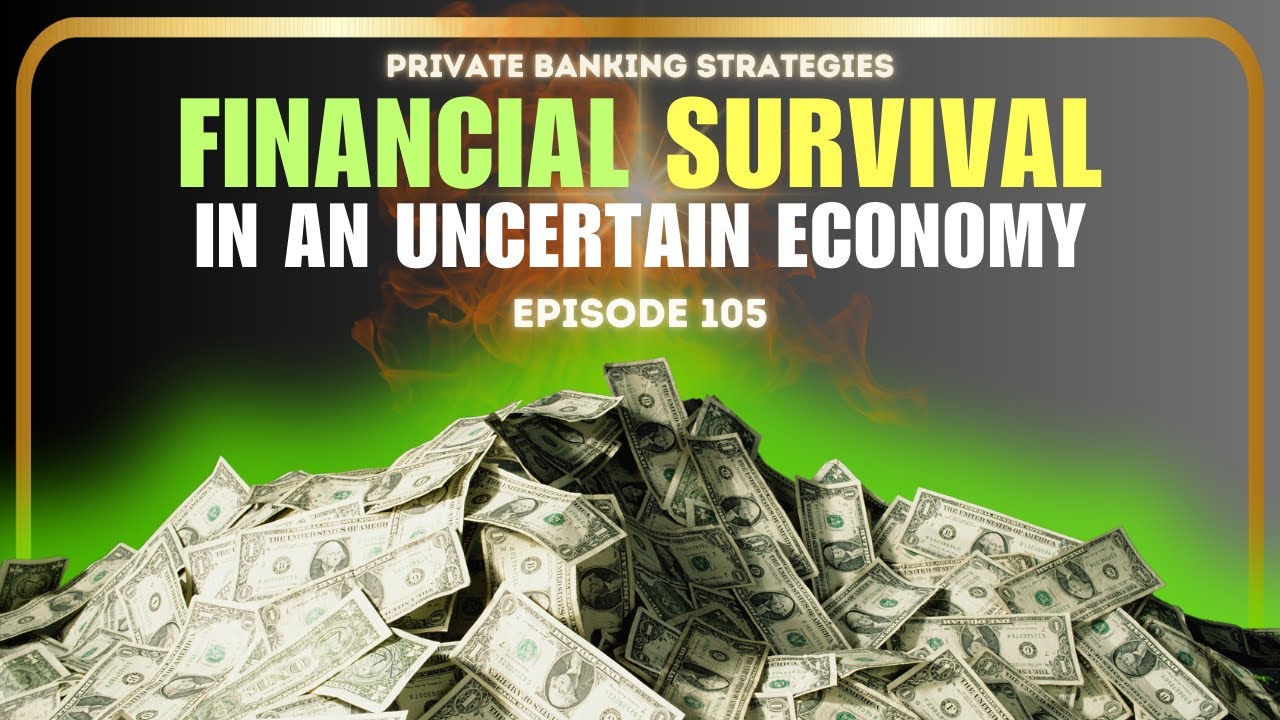 Financial Survival: Protect Yourself in an Uncertain Economy - YouTube