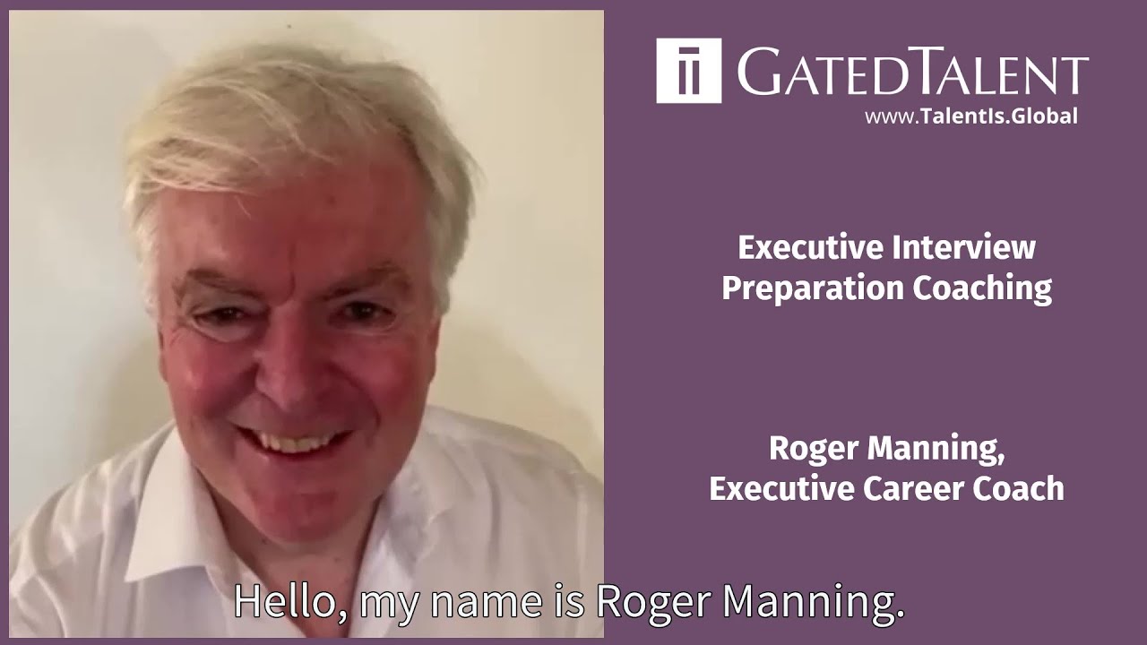 Executive Interview Coaching - Roger Manning / GatedTalent - YouTube
