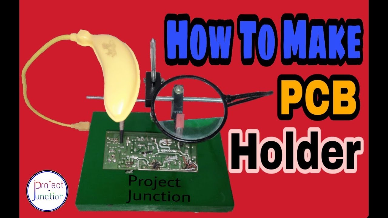 HOW TO MAKE PCB HOLDER AT HOME | PCB HOLDER | PCB Holder | Easy ...