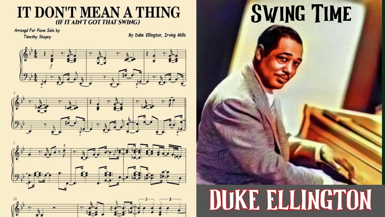 DUKE ELLINGTON It Don't Mean A Thing (If It Ain't Got That Swing) Piano ...