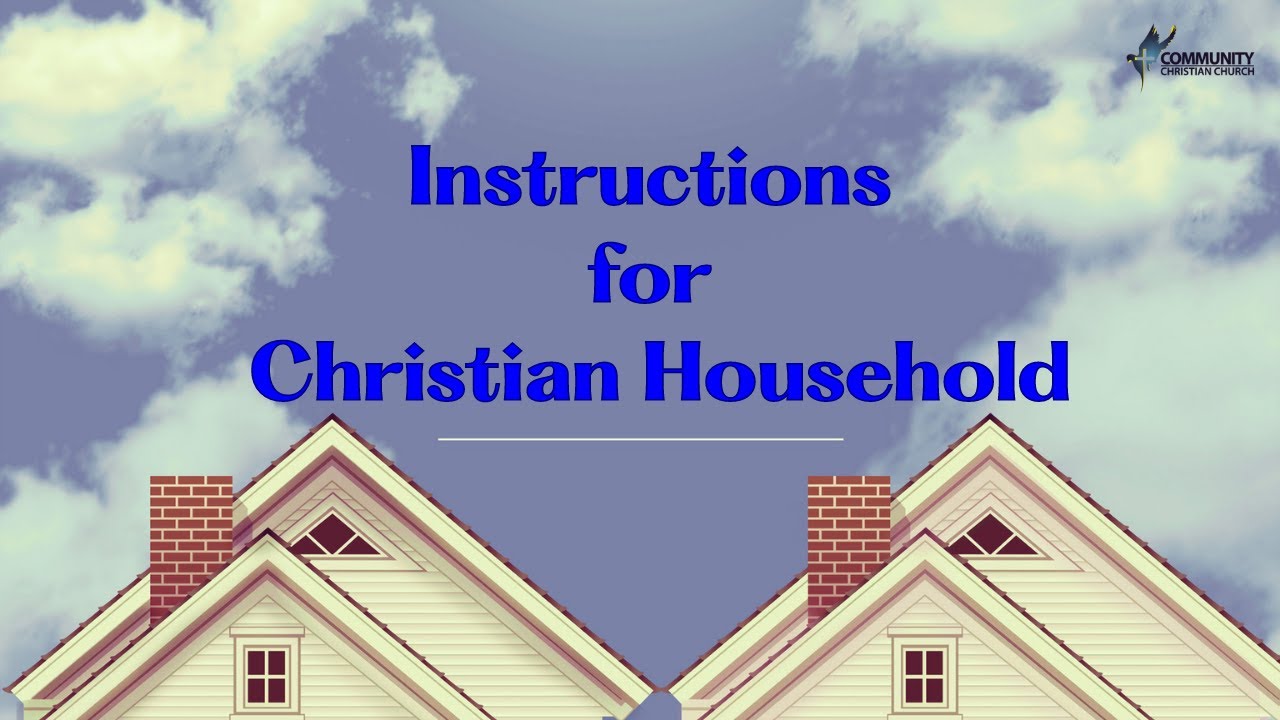 Instructions for Christian Household (Colossians 3:18-4:1) - YouTube