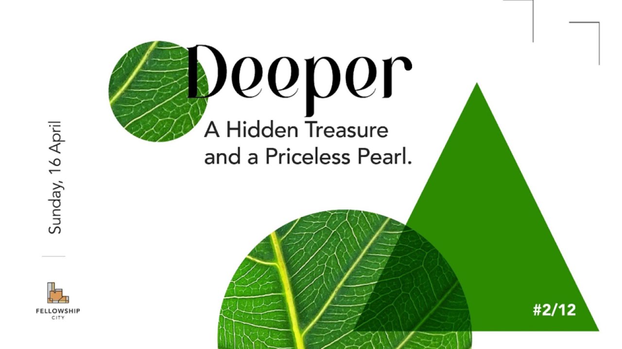 Deeper: E2 - A Hidden Treasure and a Priceless Pearl - Sunday 23 April ...