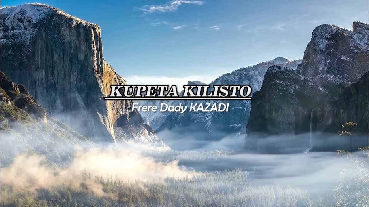 Kupeta kilisto - Frère Dady KAZADI - YouTube