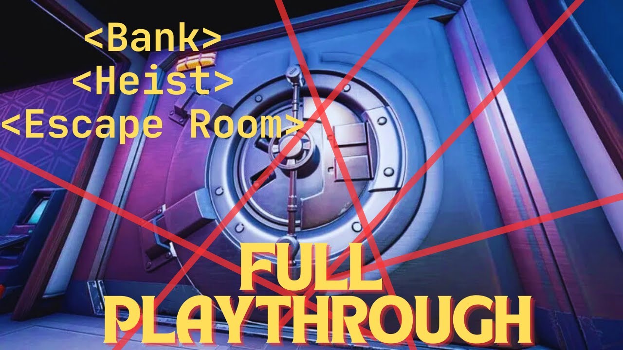 Breaking into the Vault! Fortnite Bank Heist Escape Room. (How To ...