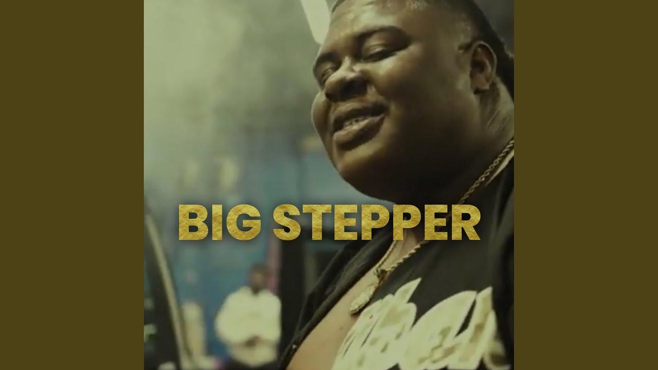 Big Stepper - YouTube