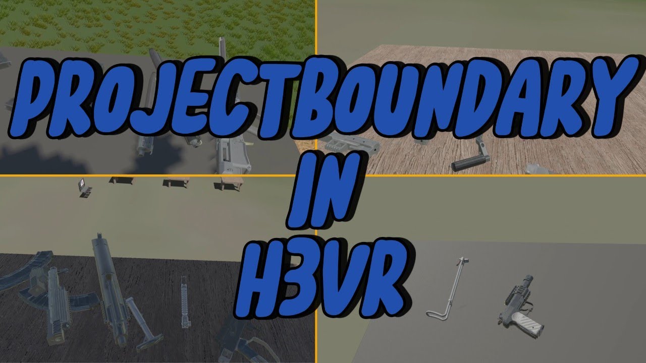 EVERY ProjectBoundary Item in h3vr - YouTube