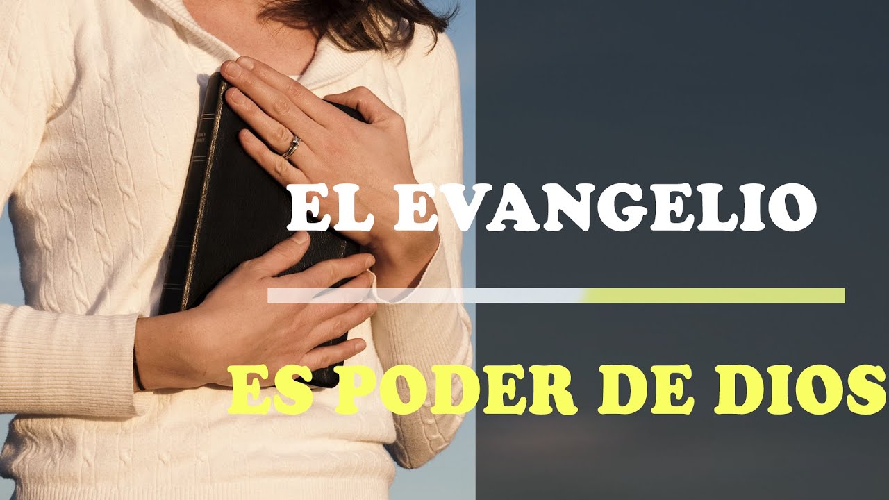EL EVANGELIO ES PODER DE DIOS | Vídeo de Motivación - Inspiración ...