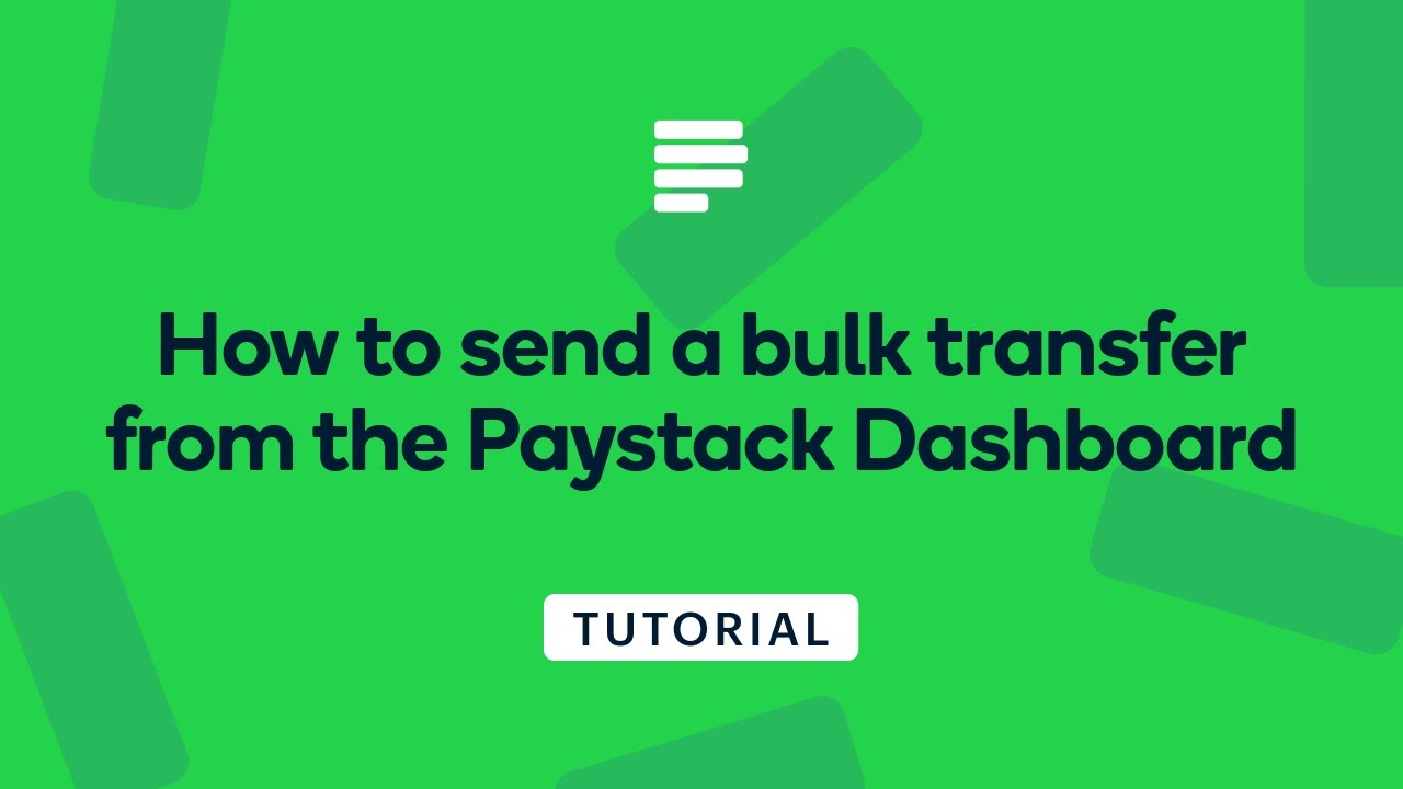 How to send a bulk transfer from the Paystack Dashboard - YouTube