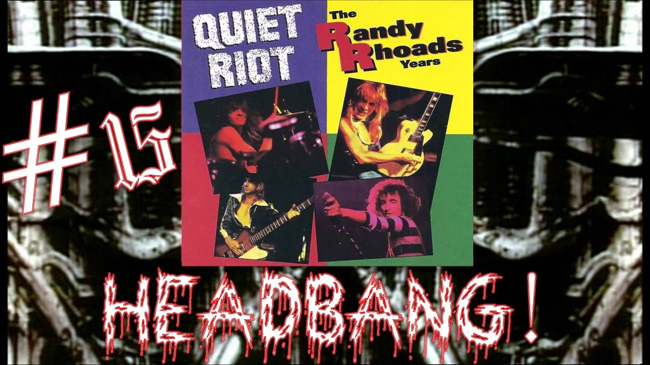 Headbang! #15 Quiet Riot - The Randy Rhoads Years - YouTube