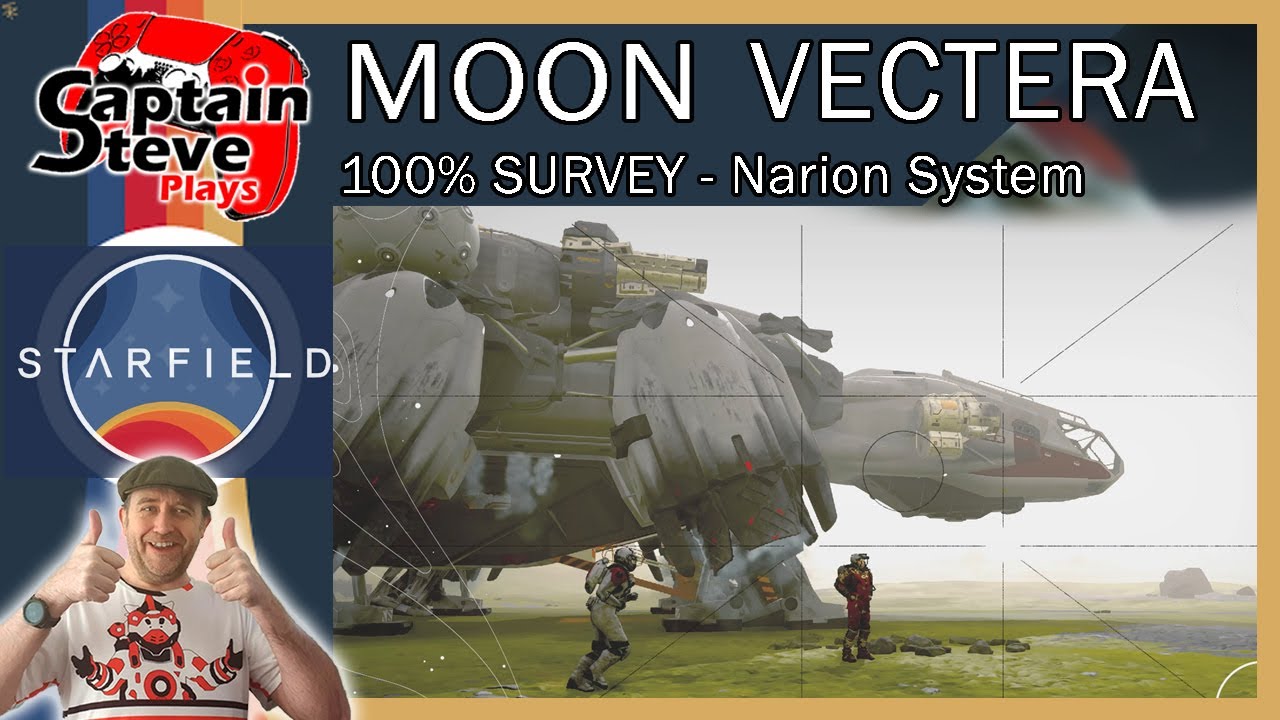 Starfield - Moon Vectera - Narion System - 100% Survey Guide - Captain ...