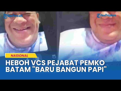 Heboh VCS Diduga Pejabat Pemko Batam \