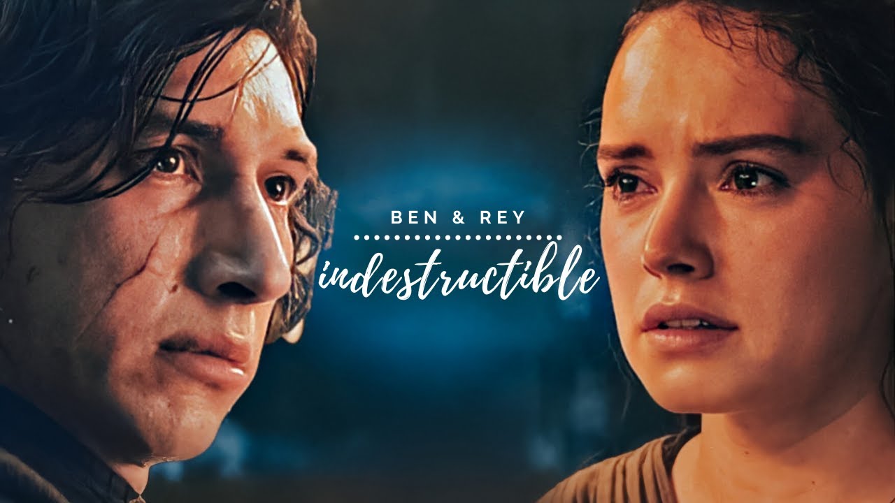 ben & rey || indestructible - YouTube