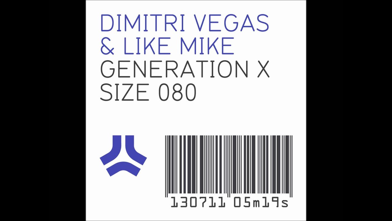 Dimitri Vegas & Like Mike - Generation X (Original Mix) HD - YouTube