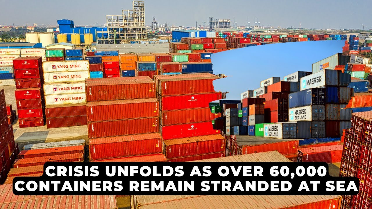 Crisis unfolds as over 60,000 containers remain stranded at sea | NEWS ...