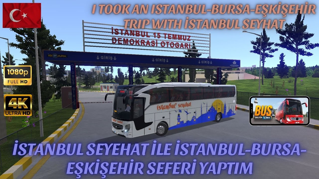 İSTANBUL SEYEHAT İLE İSTANBUL-BURSA-EŞKİŞEHİR SEFERİ YAPTIM / BUS ...