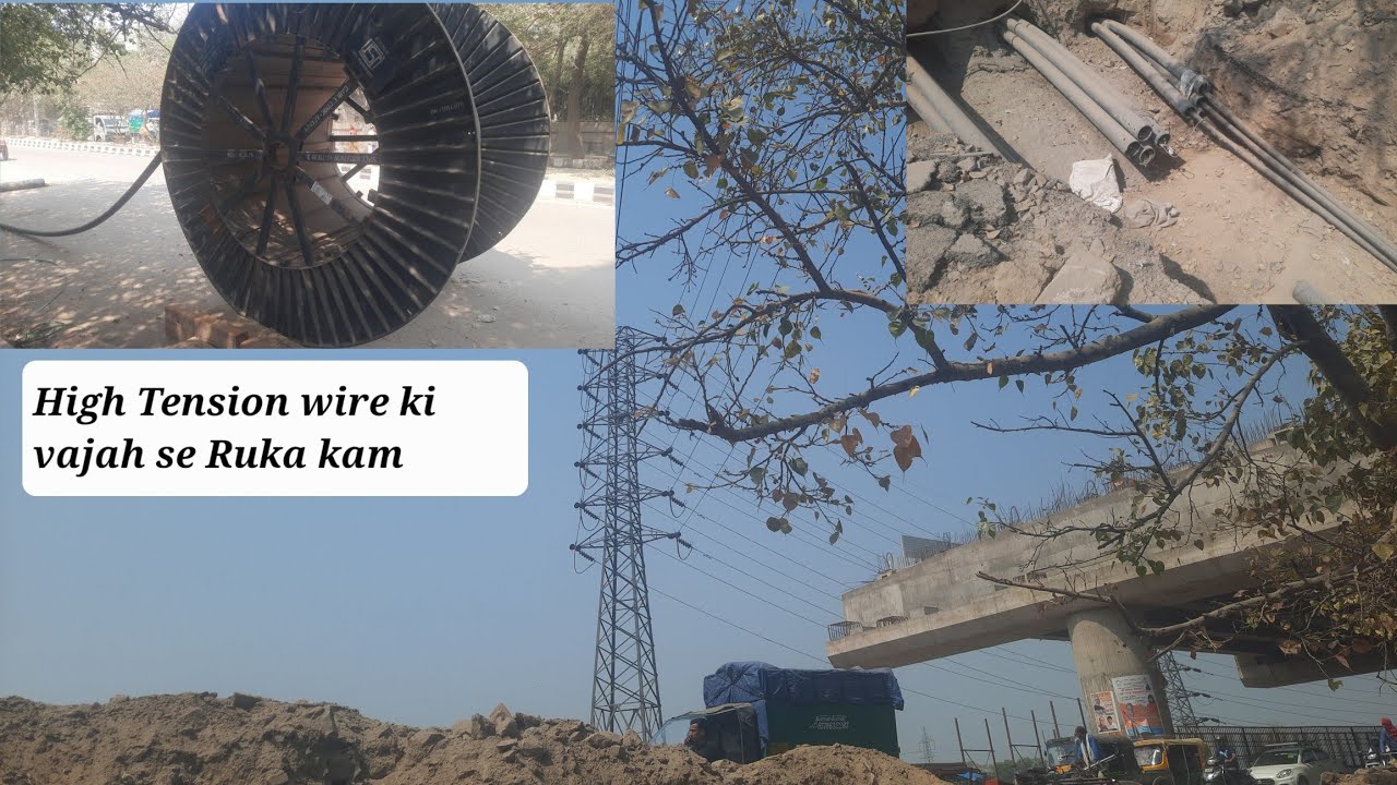 High Tension wire ki vajah se Ruka Hua kam zero pushta Usmanpur Delhi - YouTube