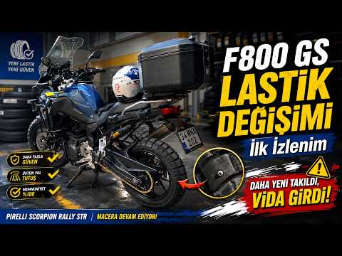 BMW F800 GS Lastik Değişimi | Pirelli Scorpion Rally STR İlk İzlenim ve Talihsiz Vida!