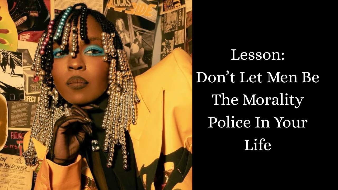 Don't Allow Men To Be The Morality Police In Your Life - YouTube