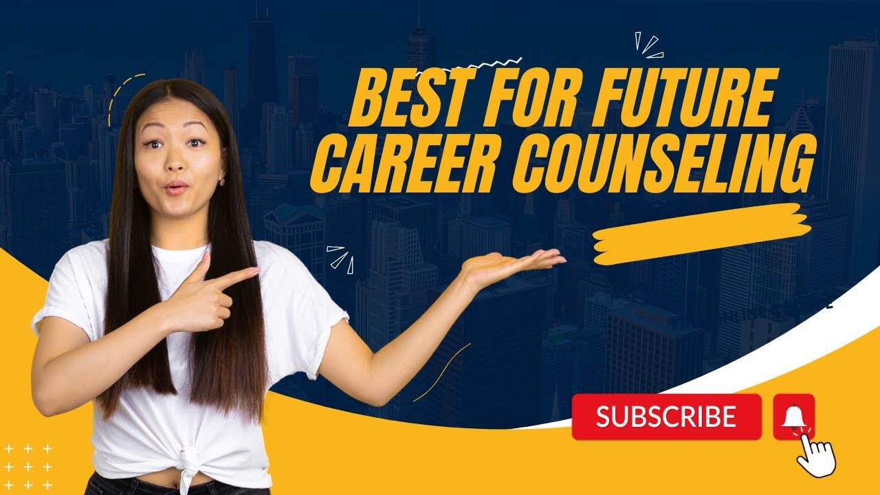 Best For Future Career Counseling | What, Why and How Career Counseling ...