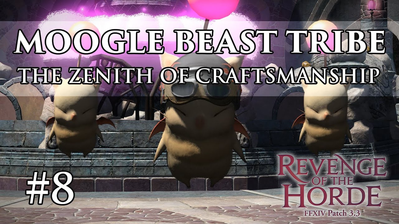 Moogle Beast Tribe Main Quest #8 - The Zenith of Craftsmanship - YouTube