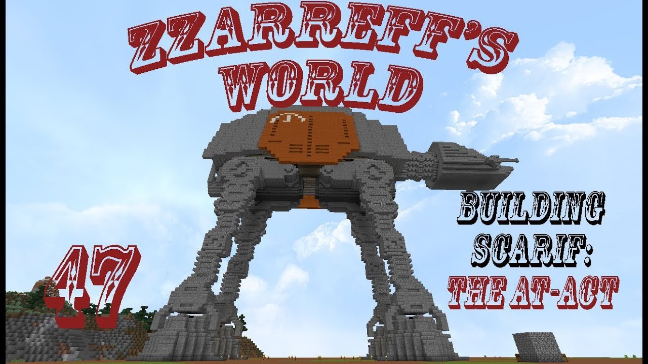 Building Scarif: The AT-ACT . ZZaRReFF's World 47 (Minecraft 1.12 ...