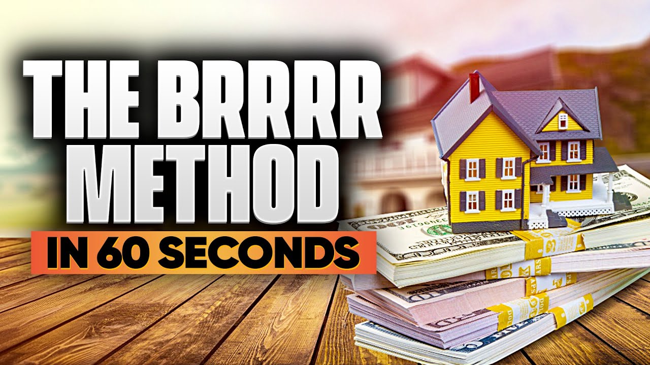 What Is the BRRRR Method? Real Estate Strategy Explained in 60 Seconds ...