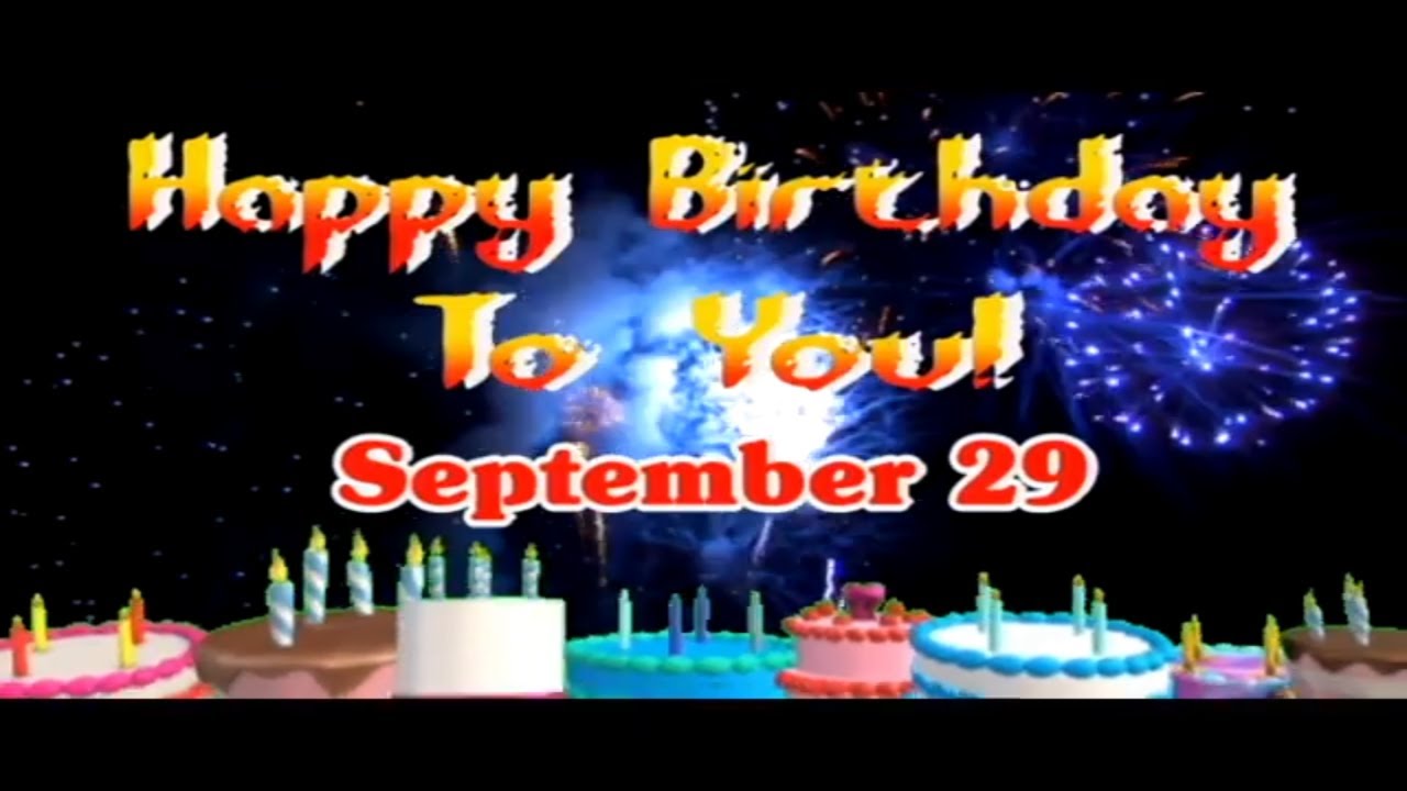Happy Birthday September 29 | 29 September Birthday Song - YouTube