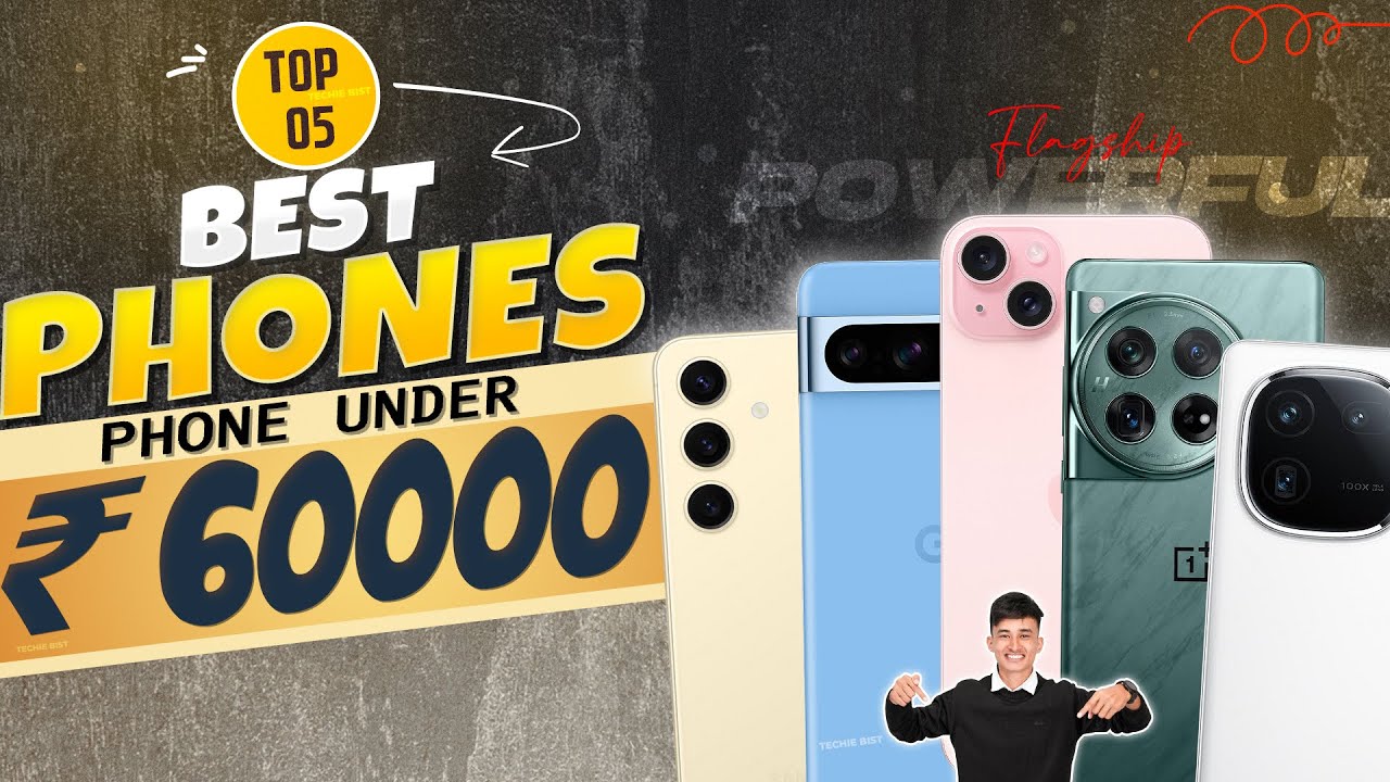 Top 5 Best Smartphone Under 60000 in March 2024 | Best Flagship Phone ...