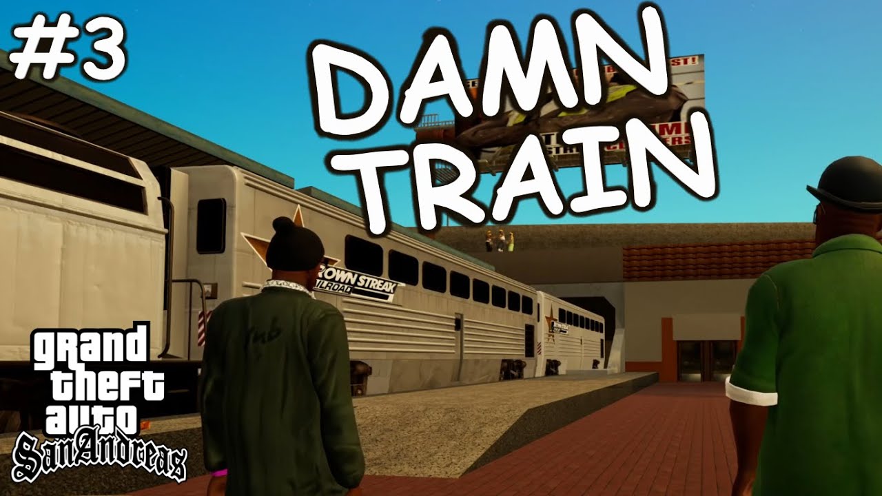 FOLLOW THE DAMN TRAIN CJ | GTA San Andreas Definitive Edition (03 ...