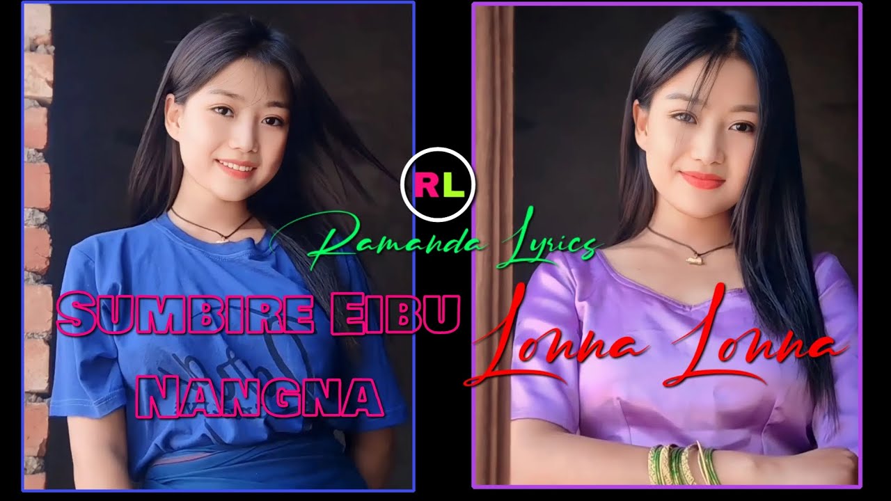 Sumbire Ngna Eibu Lonna Lonna Manipuri Song 🌺 🥀|| WhatsApp status video || XmL link video ...